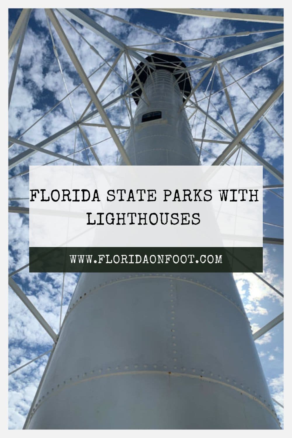 4 Florida State Parks with Lighthouses - Florida on Foot