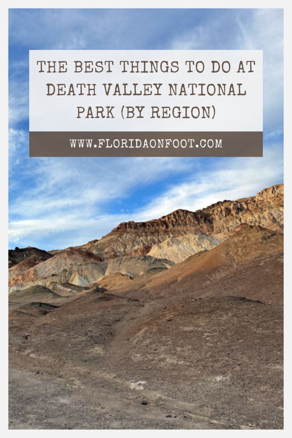 The Best Things to Do in Death Valley National Park (By Region ...