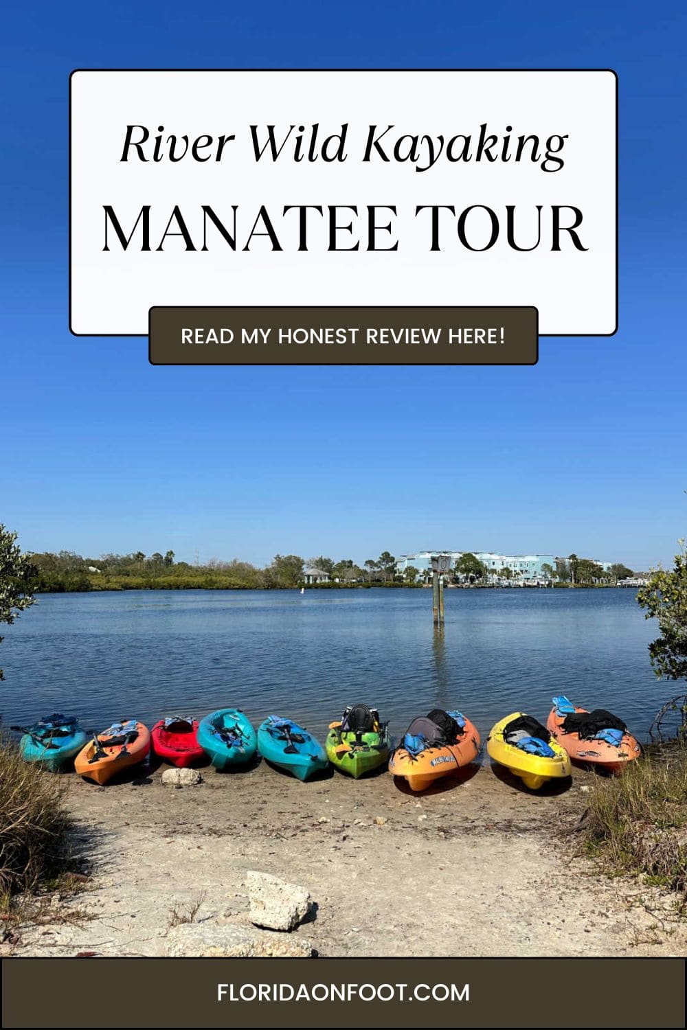 River Wild Kayaking: Manatee Tour Review - Florida on Foot